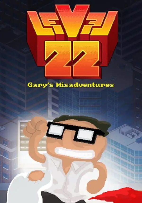 Level 22: Gary’s Misadventures - 2016 Edition (для Mac, PC/Steam ...