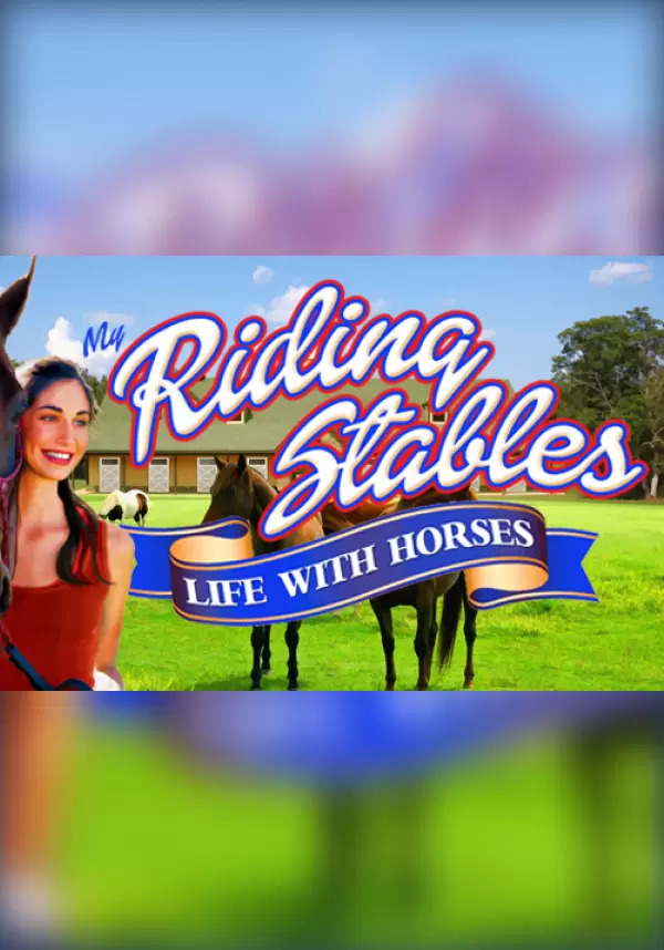 Вопросы про My Riding Stables: Life with Horses (для PC/Steam) | Купить ...